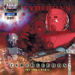 Audio Adventures In Time & Space #20: CYBERONS: CYBERGEDDON - BBV Audio ...