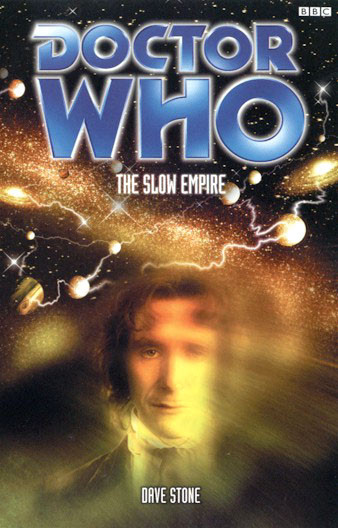 Doctor Who BBC Books Paperback - SLOW EMPIRE - 8th Doctor - Doctor Who ...