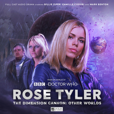 Rose Tyler: The Dimension Cannon Volume #2 OTHER WORLDS - Big Finish CD ...