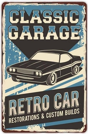 Classic Garage Retro Car Restorations & Custom Builds Retro Tin Signs ...