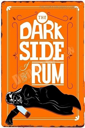 The Dark Side Of The Rum Tin Signs