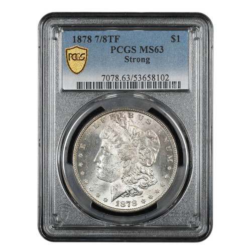 1878 7/8TF Morgan Silver Dollar NGC/PCGS MS63 Strong