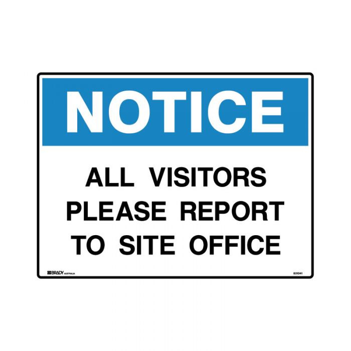 All Visitors Please Report To Site Office - Notice Signs - Express Safety