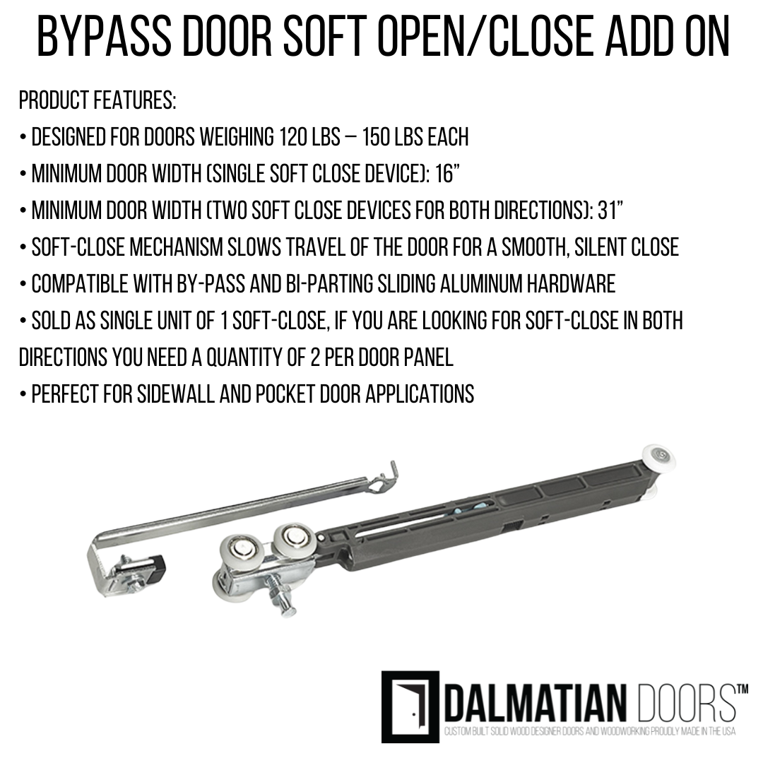 Bypass Door Soft Close Add On