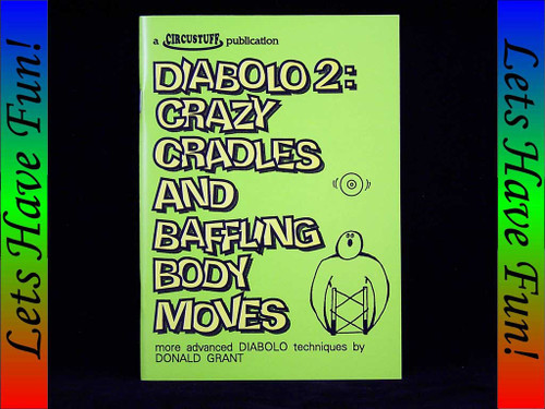 Diabolo 2 Book: Crazy Cradles and Baffling Body Moves