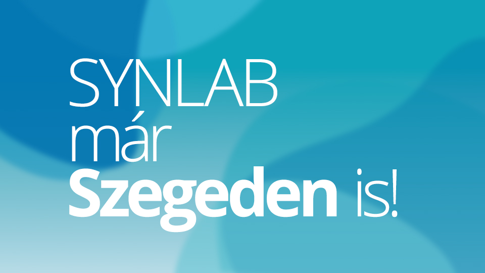 Új vérvételi helyünk nyílt Szegeden! - SYNLAB Hungary