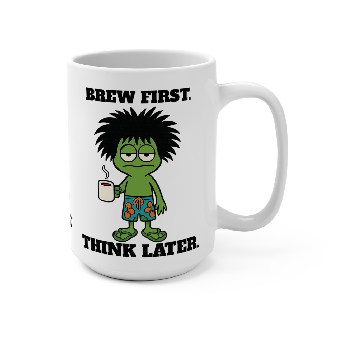 Brew First Think Later Coffee Mug | Coo Coo's Coffee
