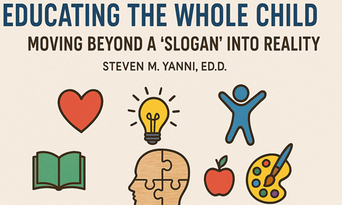 Educating the Whole Child: Moving Beyond and “Slogan” into Reality ...