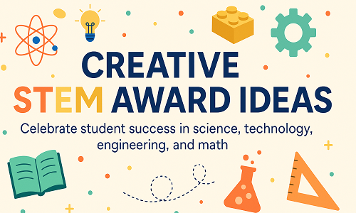 Ending the Year with a Bang: Creative STEM Award Ideas to Celebrate ...