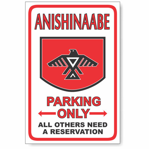 Anishinaabe Parking Sign, Thunderbird Laminated Sign - Nish Gear