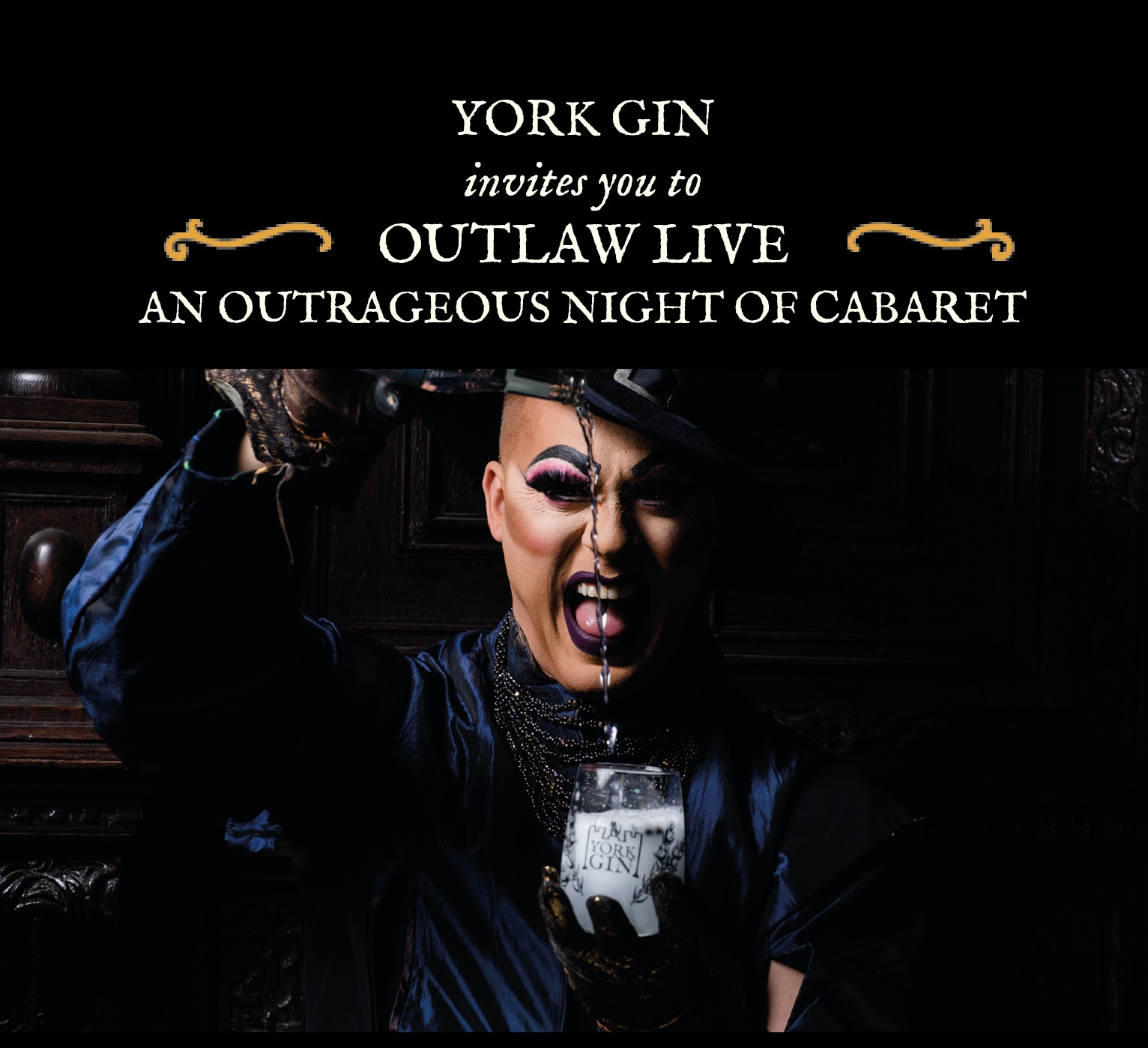 Outlaw Live: An outrageous night of cabaret and York Gin with icon of ...