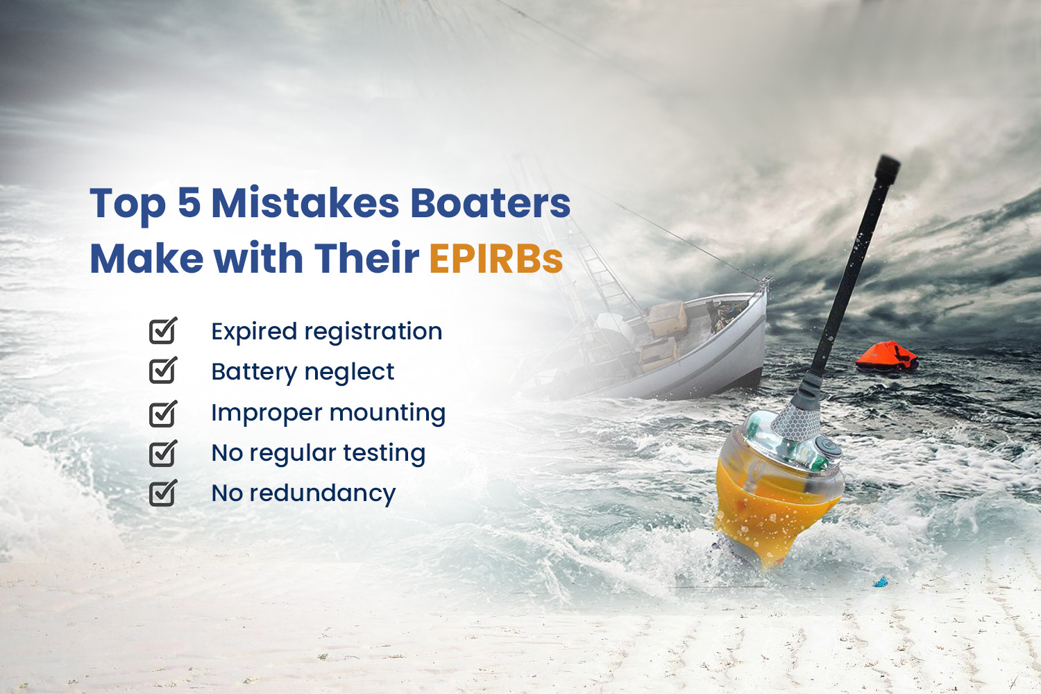 Top 5 Mistakes Boaters Make with Their EPIRBs – And How to Avoid Them ...