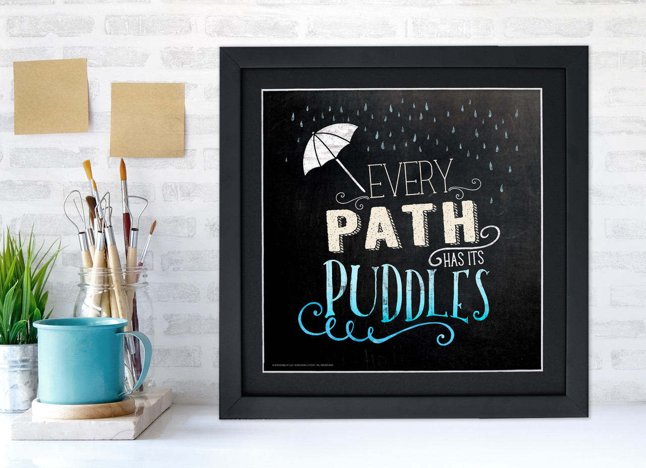 Every Path Has Its Puddles Inspirational Quote Poster. Chalkboard Style ...