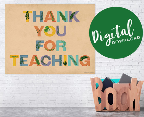 Thank You For Teaching Inspirational Poster. DIGITAL DOWNLOAD - Echo-Lit