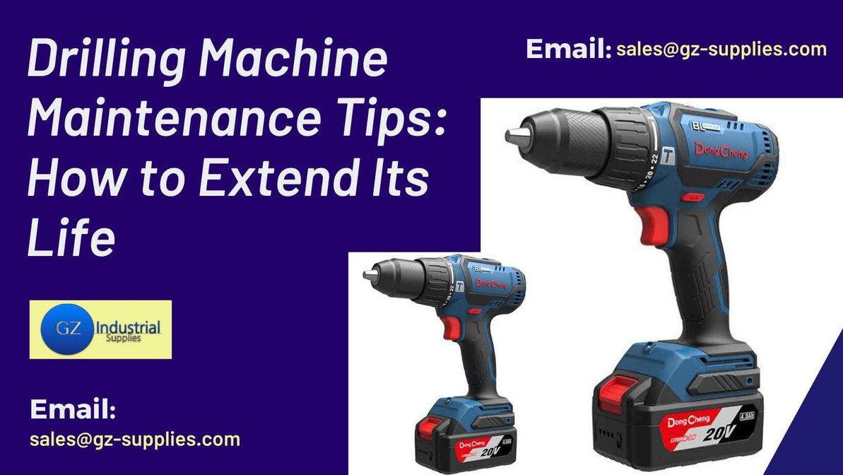 Drilling Machine Maintenance Tips: How to Extend Its Life - GZ ...