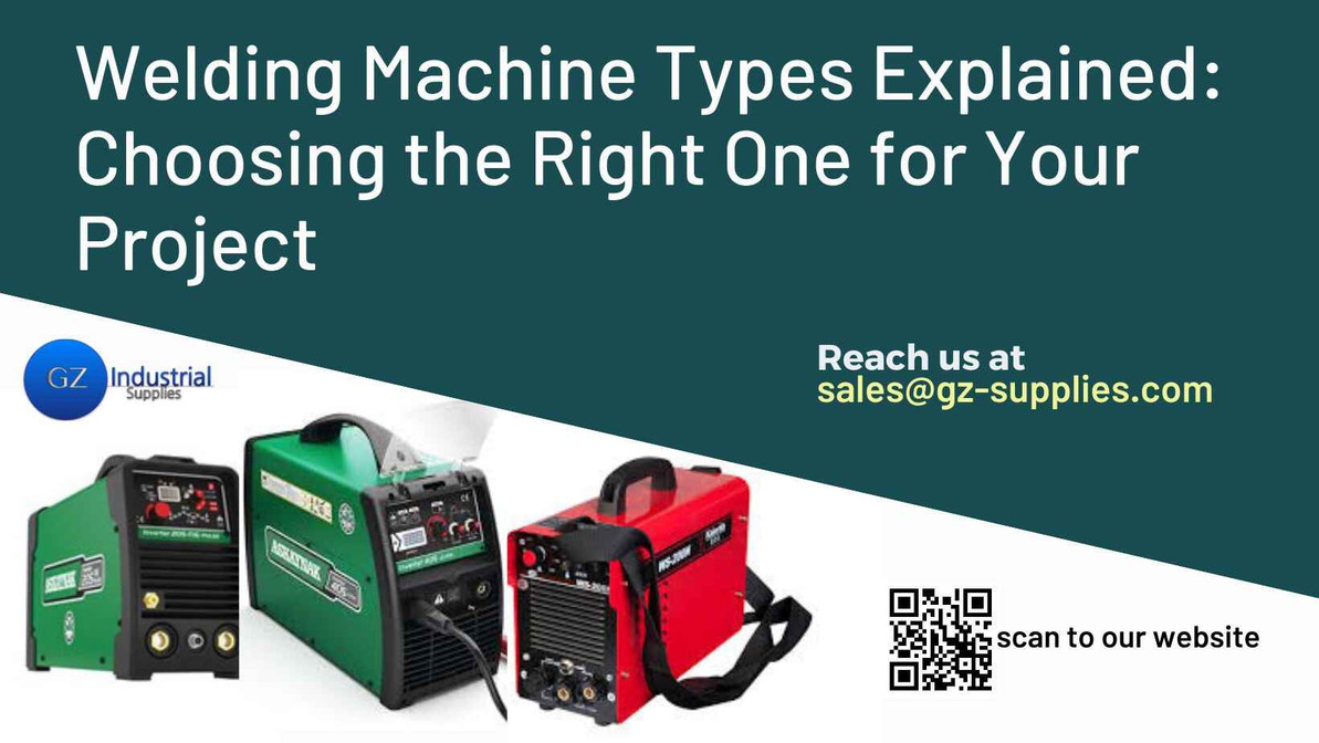 Welding Machine Types Explained: Choosing the Right One for Your ...