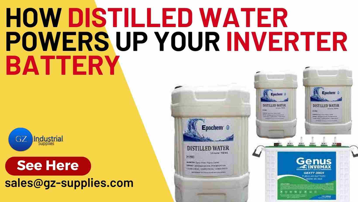 How Distilled Water Powers Up Your Inverter Battery Gz Industrial