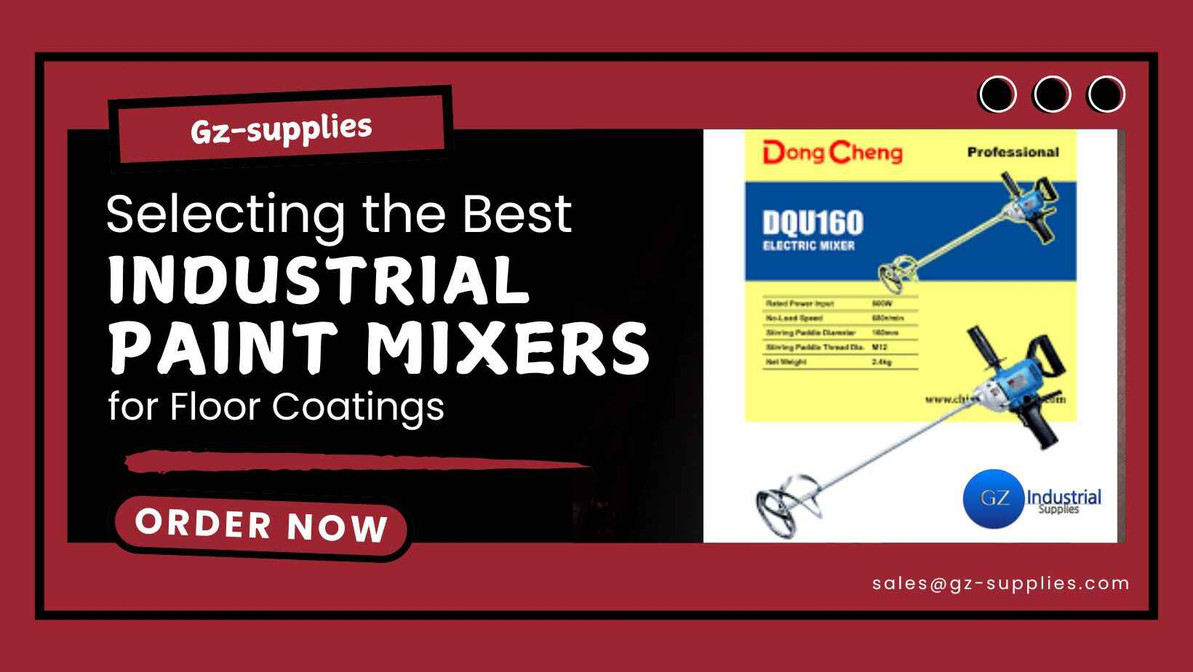 Selecting the Best Industrial Paint Mixers for Floor Coatings - GZ Industrial Supplies