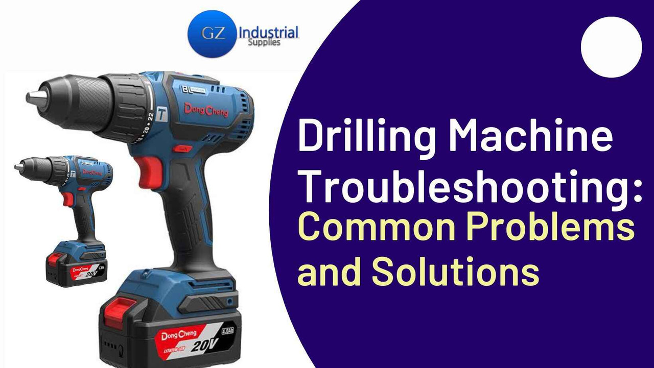 Drilling Machine Troubleshooting Common Problems And Solutions Gz