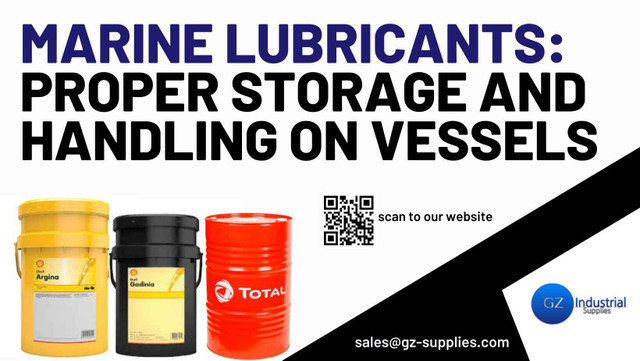 Marine Lubricants: Proper Storage and Handling on Vessels - GZ Industrial Supplies