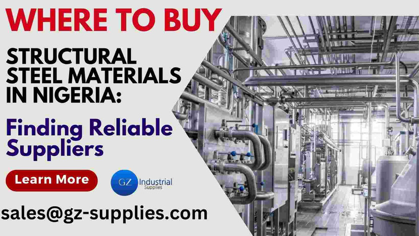 Where to Buy Structural Steel Materials in Nigeria: Finding Reliable ...
