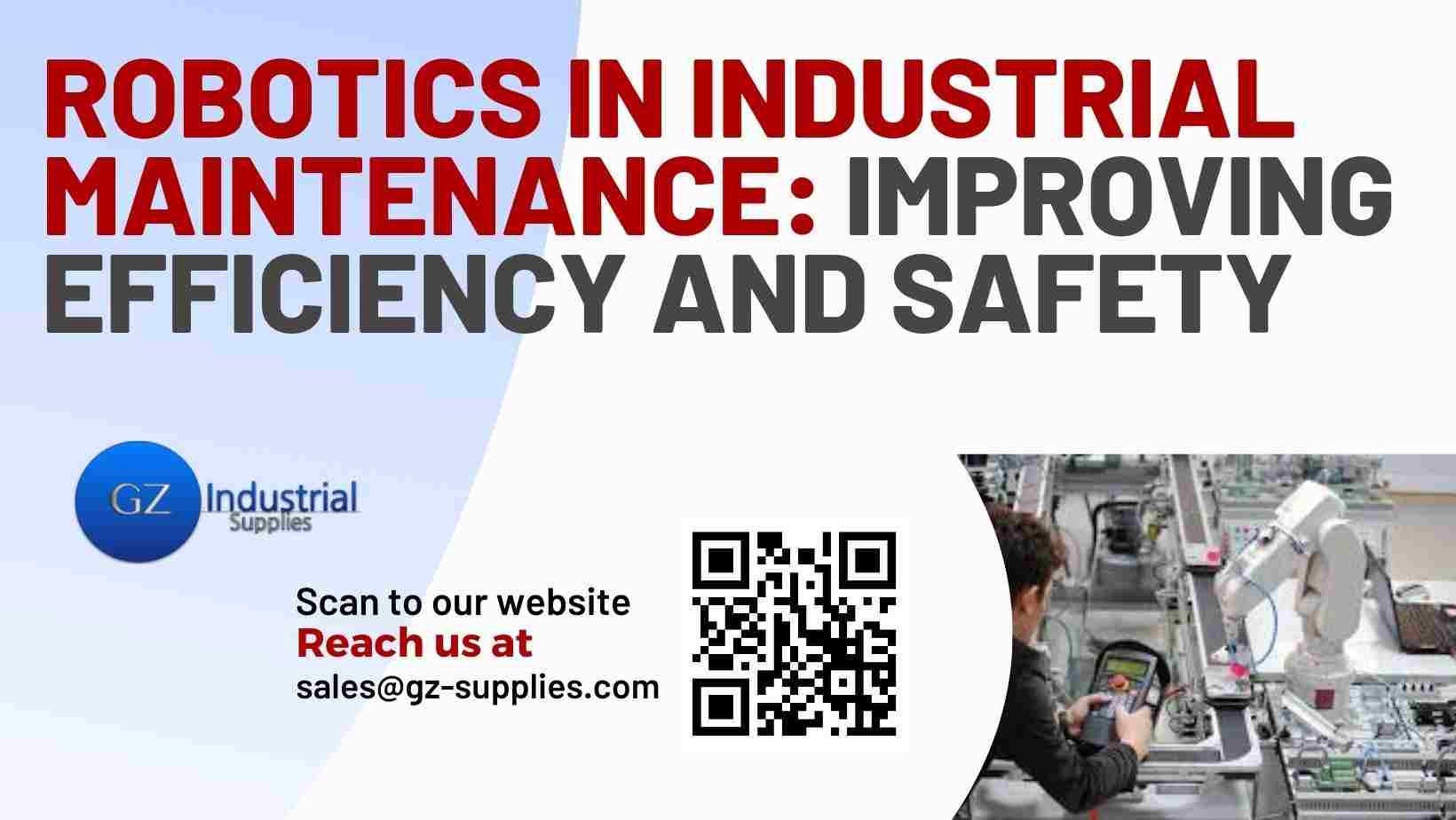 Robotics in Industrial Maintenance: Improving Efficiency and Safety ...