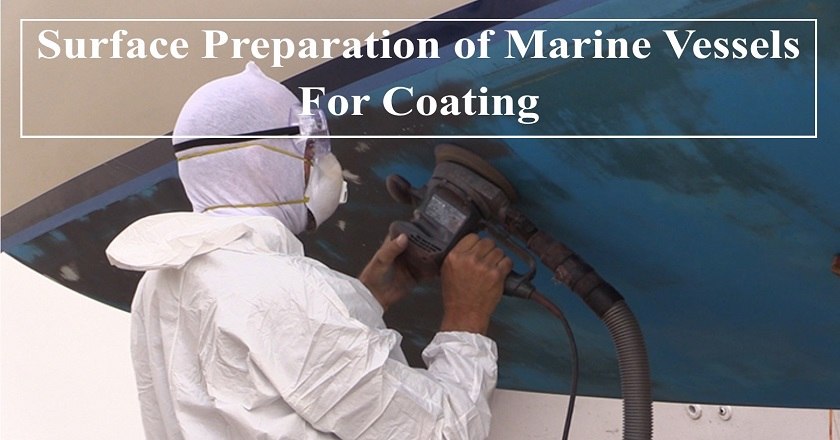 Surface Preparation of Marine Vessels For Coating - GZ Industrial Supplies