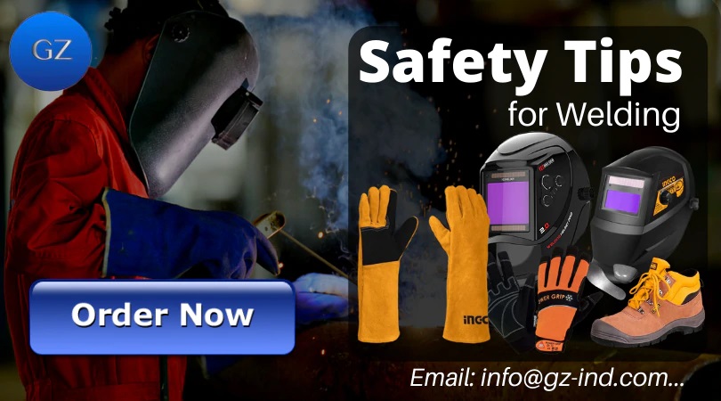 Safety Tips for Welding - GZ Industrial Supplies