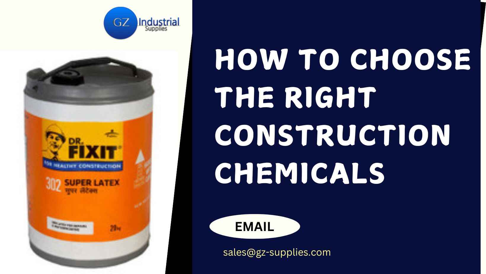 How to Choose the Right Construction Chemicals - GZ Industrial Supplies