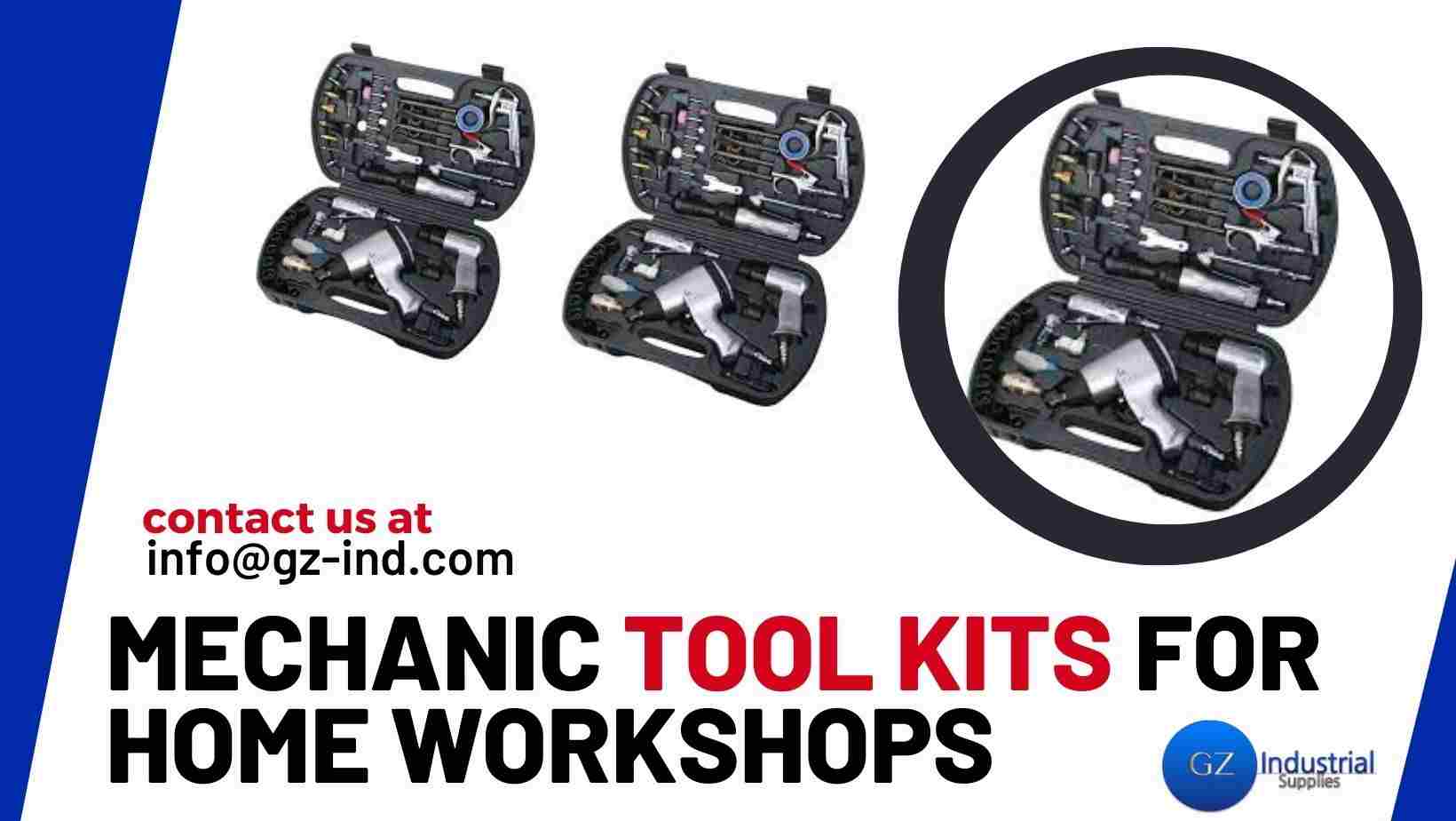 Mechanic Tool Kits for Home Workshops - GZ Industrial Supplies