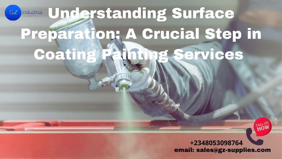 Understanding Surface Preparation: A Crucial Step in Coating Painting ...