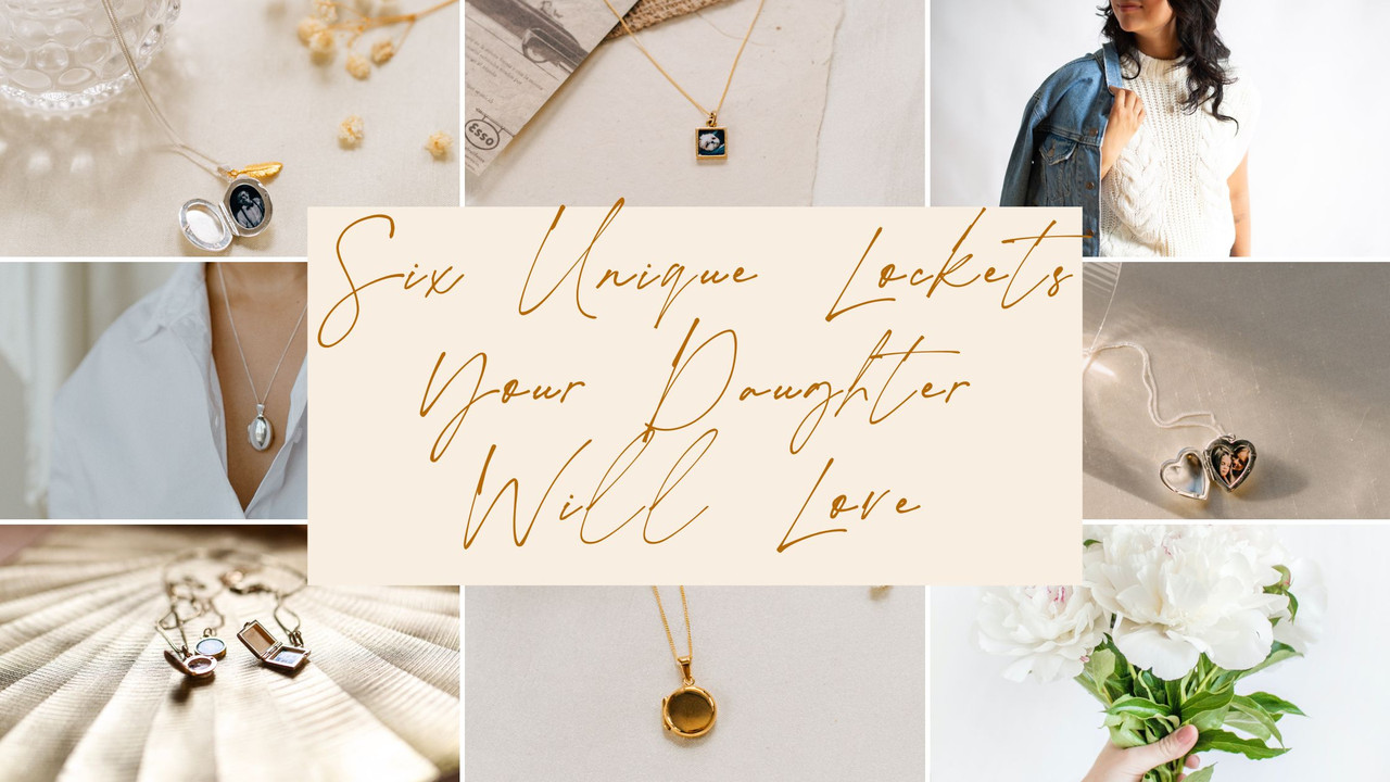 Six Unique Lockets Your Daughter Will Love - Locket Sisters