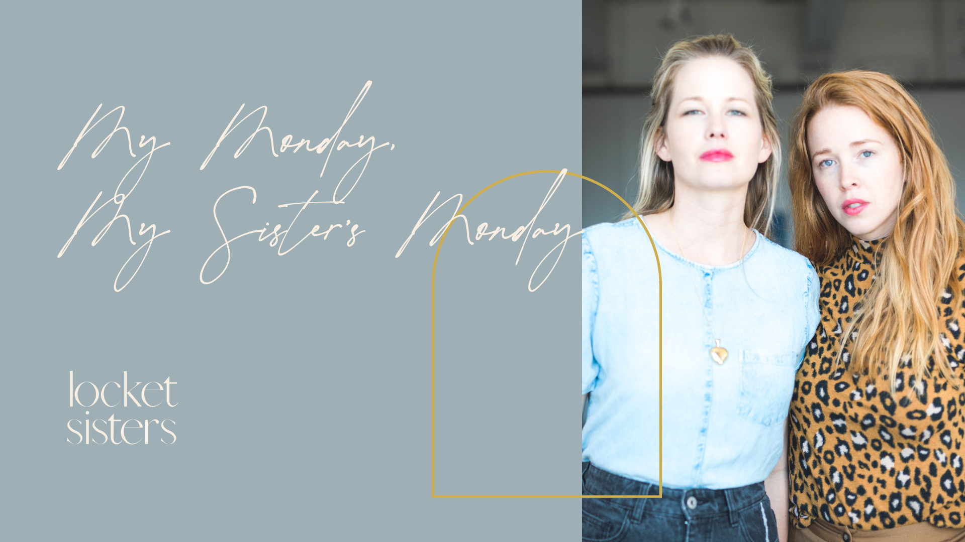 My Monday, My Sister's Monday - Locket Sisters