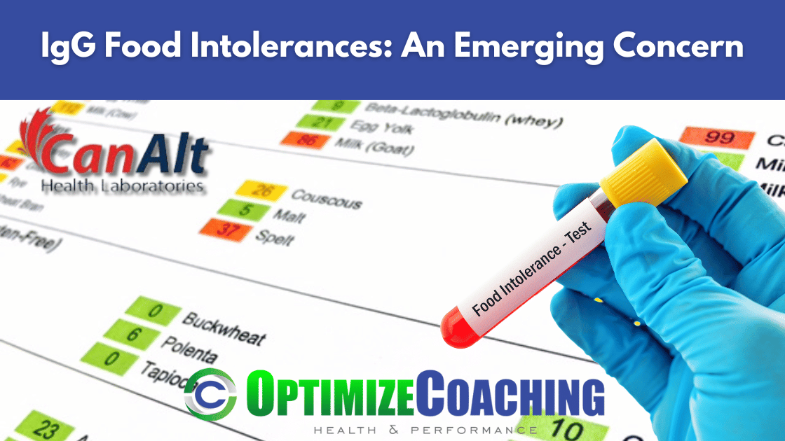 IgG Food Intolerances: An Emerging Concern - Optimize Nutrition