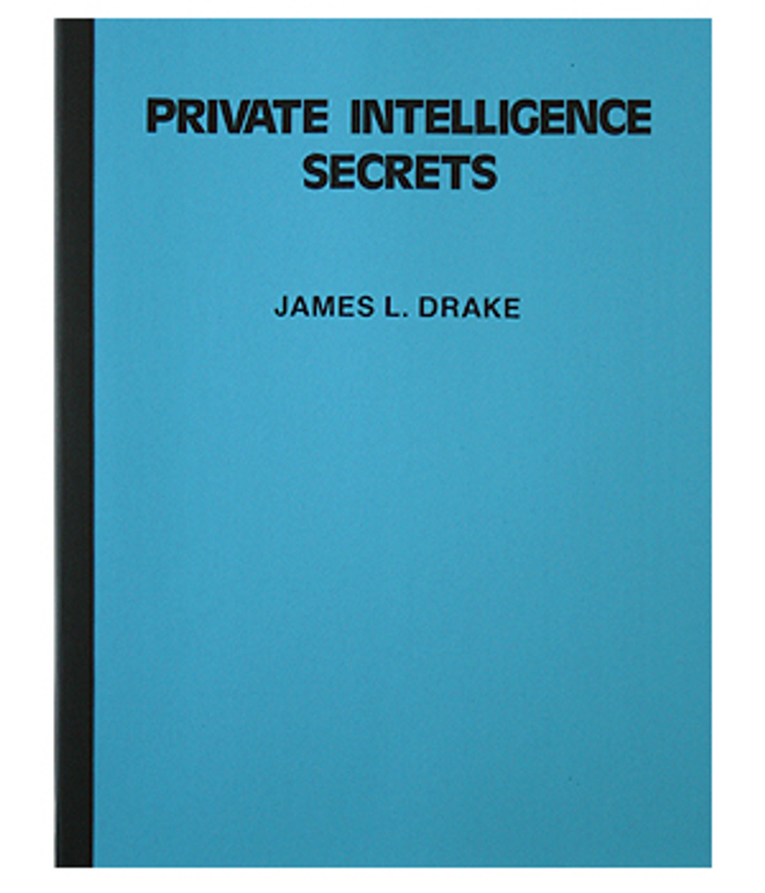 Private Intelligence Secrets