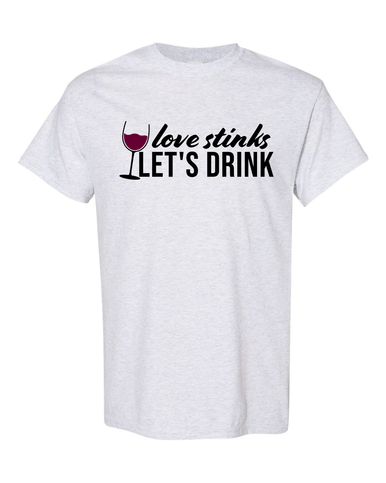 Love Stinks, Let's Drink