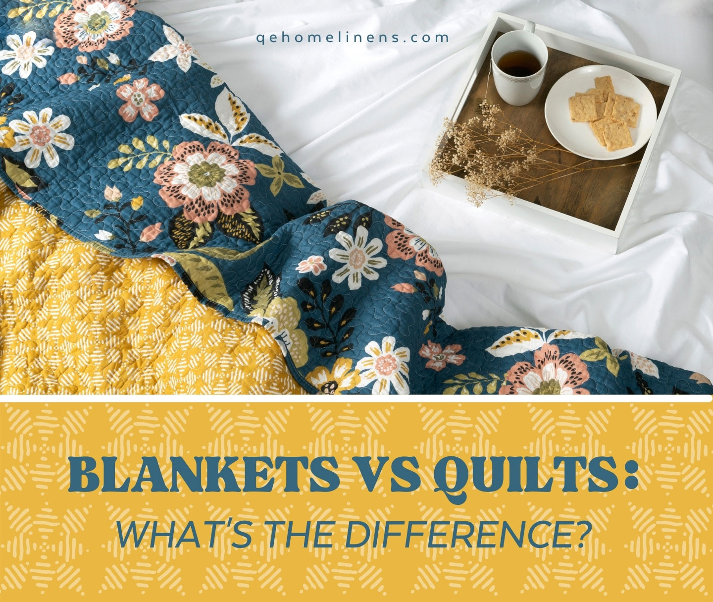 Blankets vs Quilts: What's the Difference? - QE Home