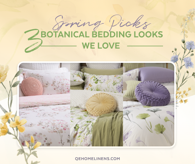 Spring Picks: 3 Botanical Bedding Looks We Love - QE Home