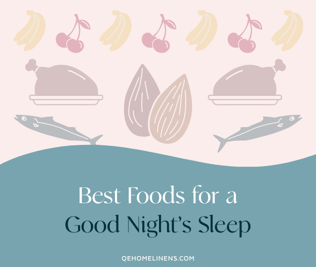 5 Foods For Better Sleep - QE Home