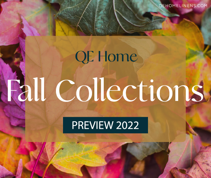 QE Home Fall Collections Preview 2022 - QE Home