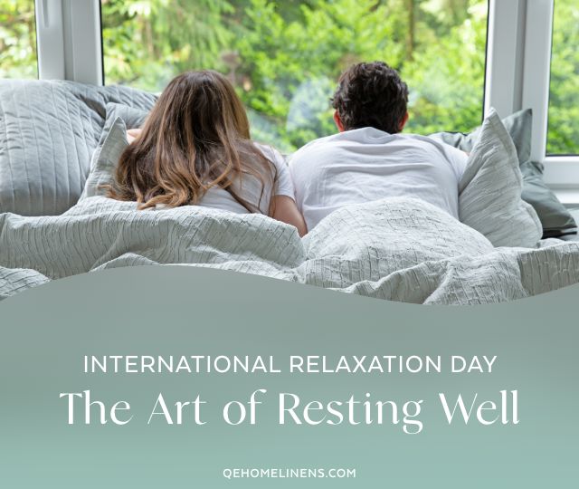 International Relaxation Day: The Art of Resting Well - QE Home