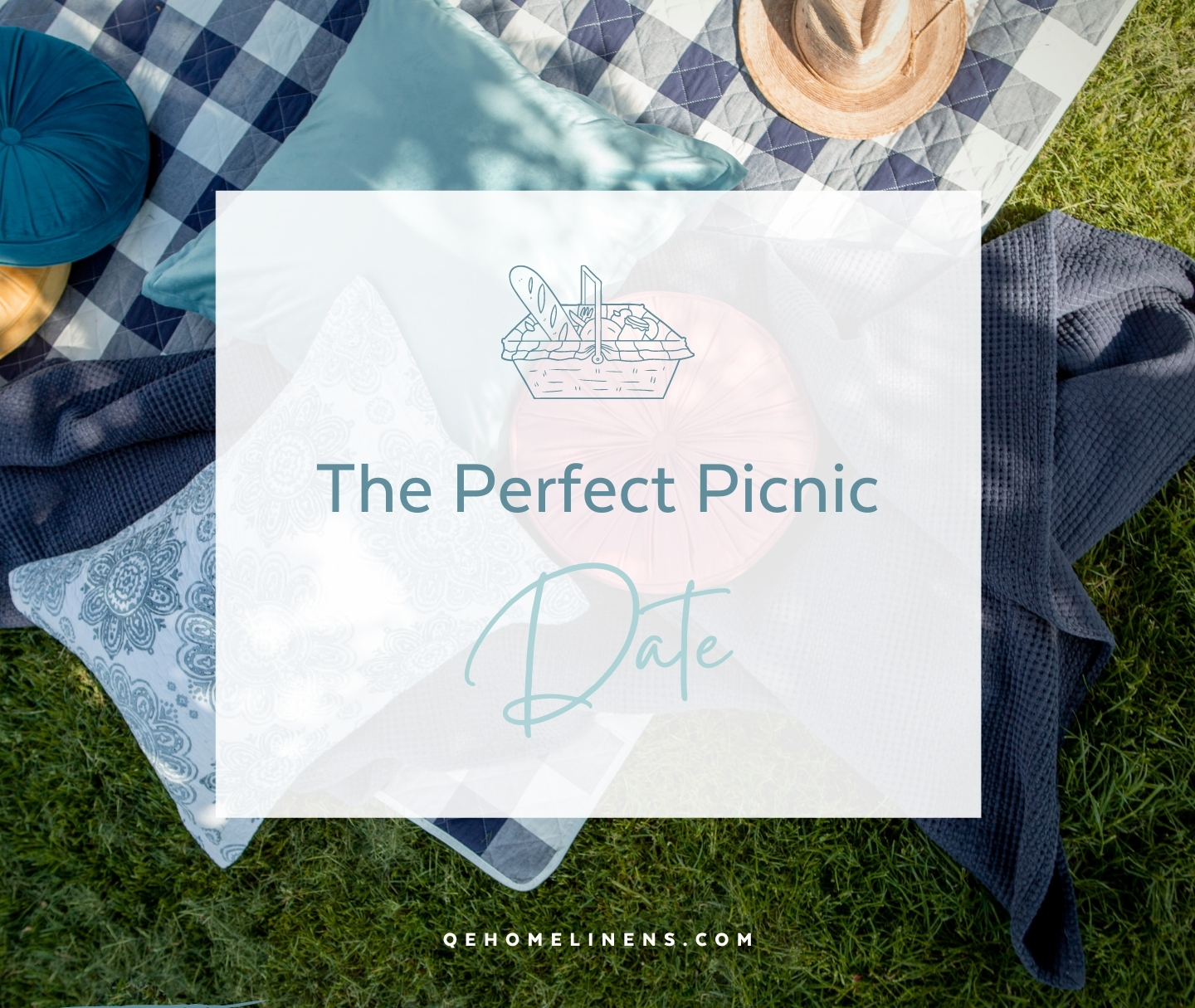 The Perfect Picnic Date: What to Pack, Picnic Food Ideas & More - QE Home