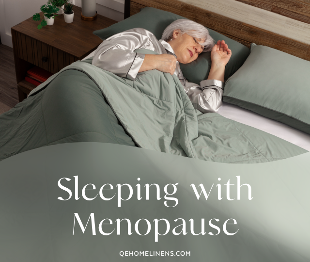 Sleeping Better During Menopause: Tips & Bedding Essentials - QE Home
