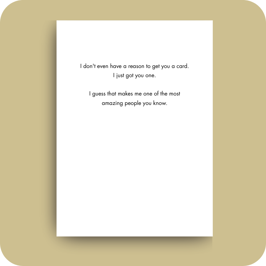 #087 Everyday Card - No Reason (OG)