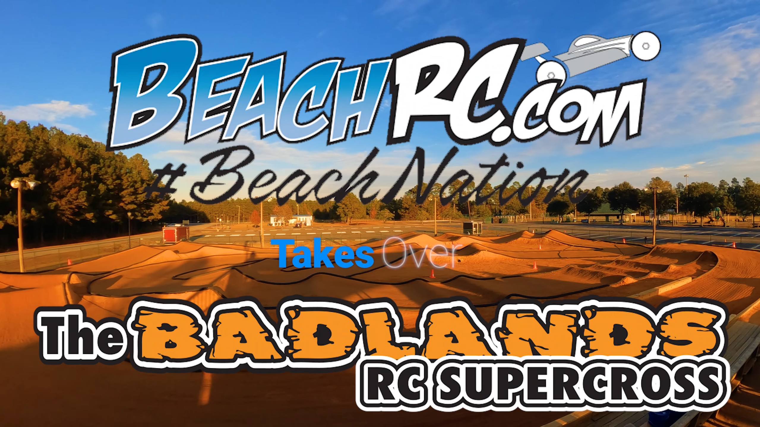 BeachRC.com takes over The Badlands! - BeachRC.com