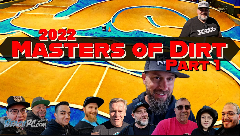 Masters of Dirt 2022 Part 1 - BeachRC.com