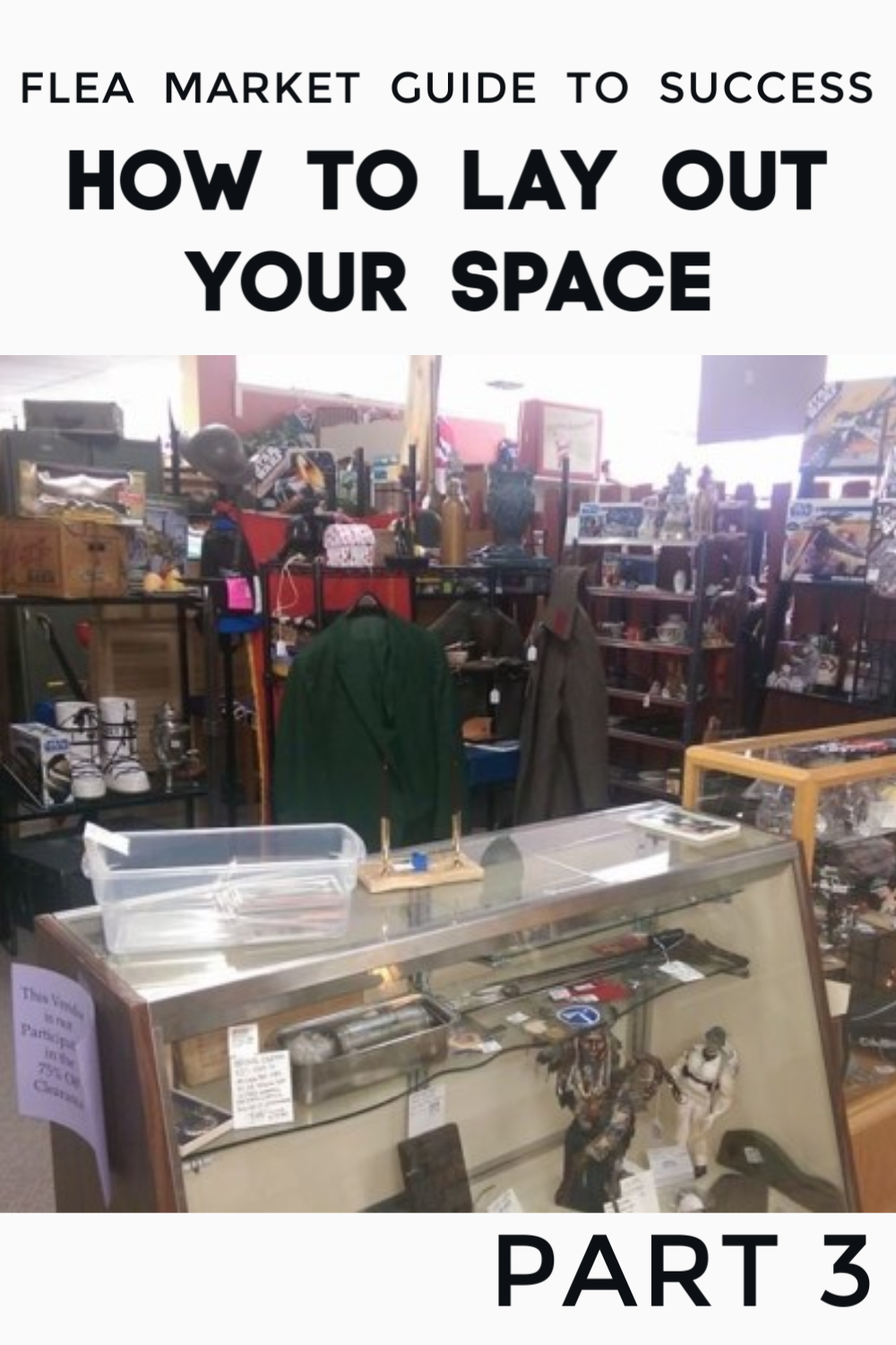 Selling at a Flea Market Guide: PART 3 How to Lay Out Your Space - Big ...