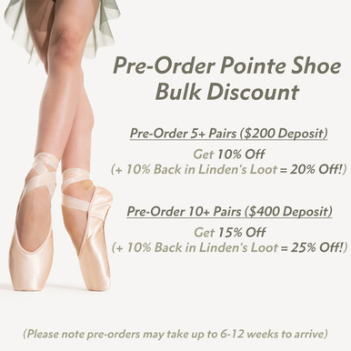 Pre-Order Pointe Shoe Bulk Discount - Lindens Dancewear