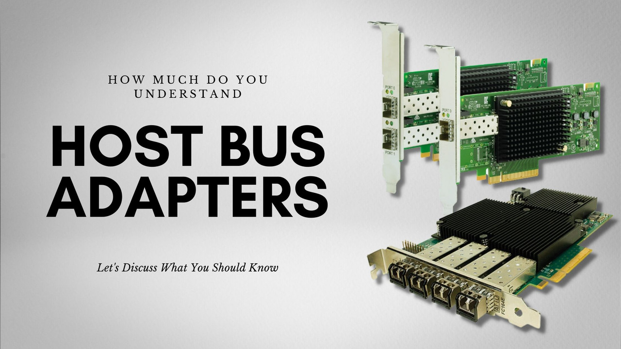 How Much Do You Understand HBAs? - StoragePartsDirect.com