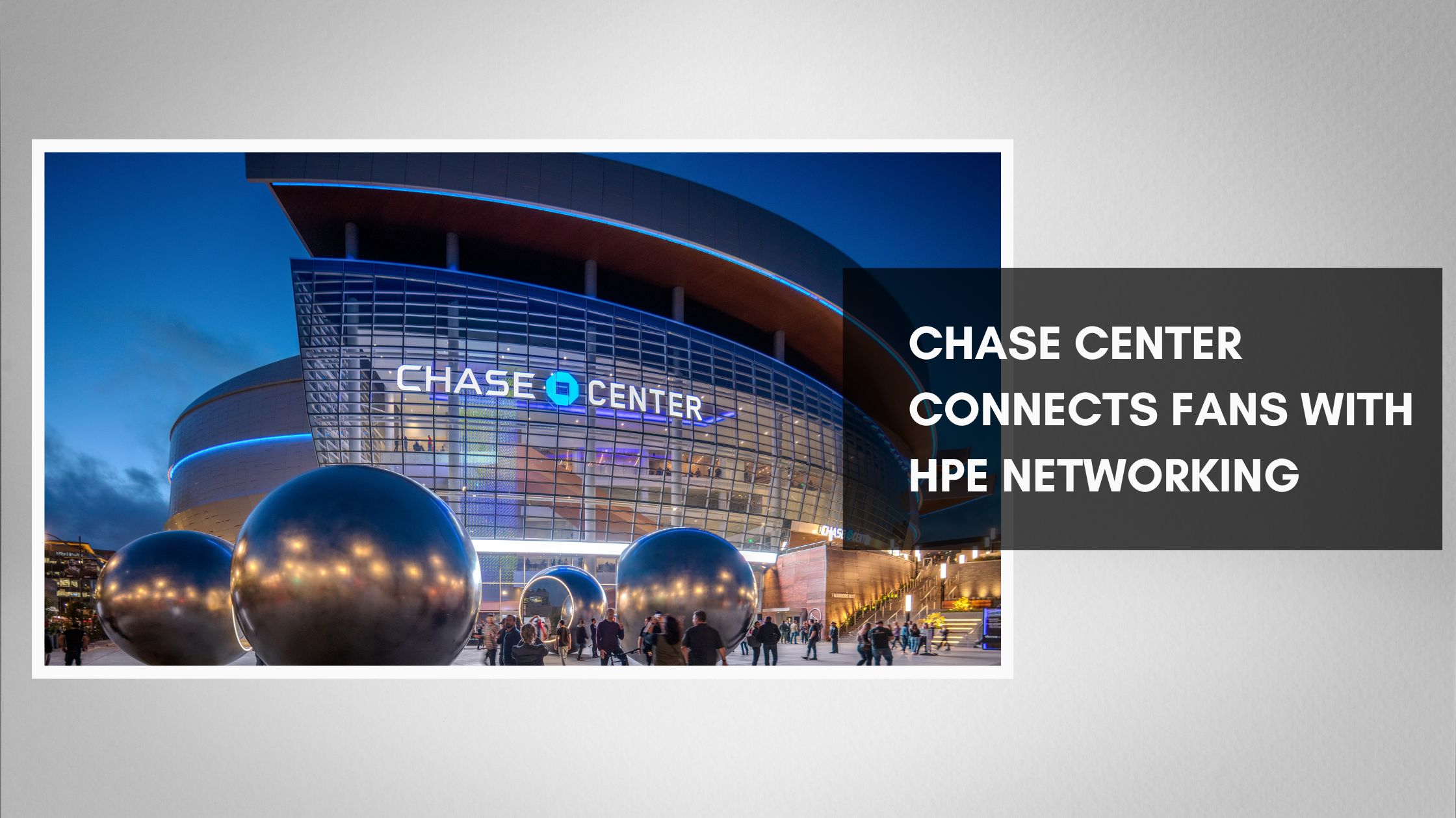 Case Study: How Chase Center Connected Fan Engagement and Drove New ...